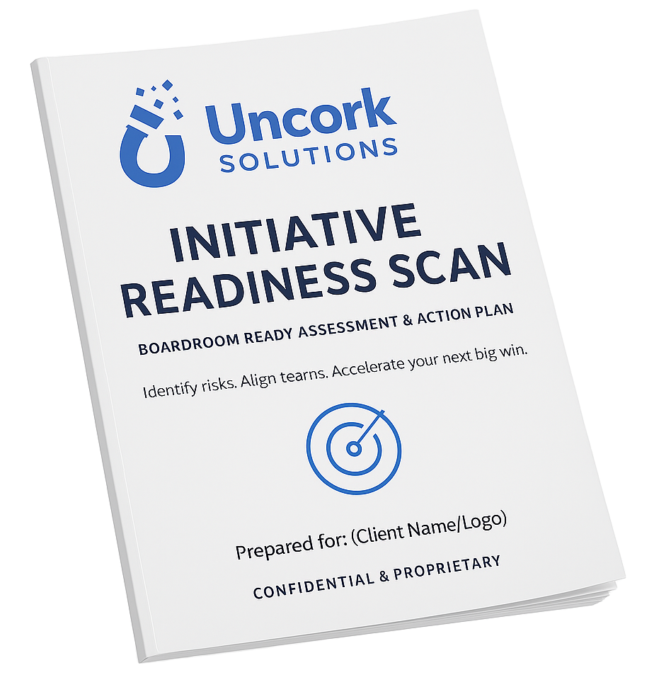 Initiative Readiness Scan & Transformation-Risk Diagnostic | Uncork Solutions